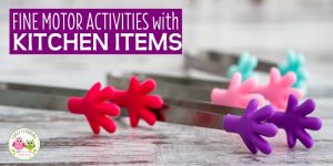 40 of the Best Fine Motor Activity Ideas with Kitchen Items - Early ...