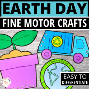 10 Easy Earth Day Crafts for Preschoolers to Improve Fine Motor Skills