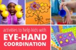Fun and Easy Eye-hand Coordination Activities for Preschoolers