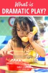 This is What You Need to Know about Dramatic Play | Early Learning Ideas